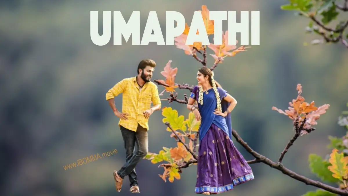 Umapathi (2023) - Cast, Story, Review - iBOMMA